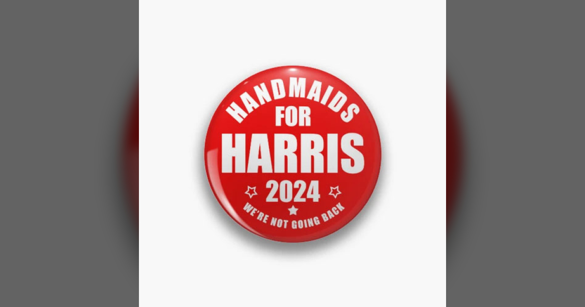 Handmaids for Harris 2024 Political Button: A Bold Symbol
