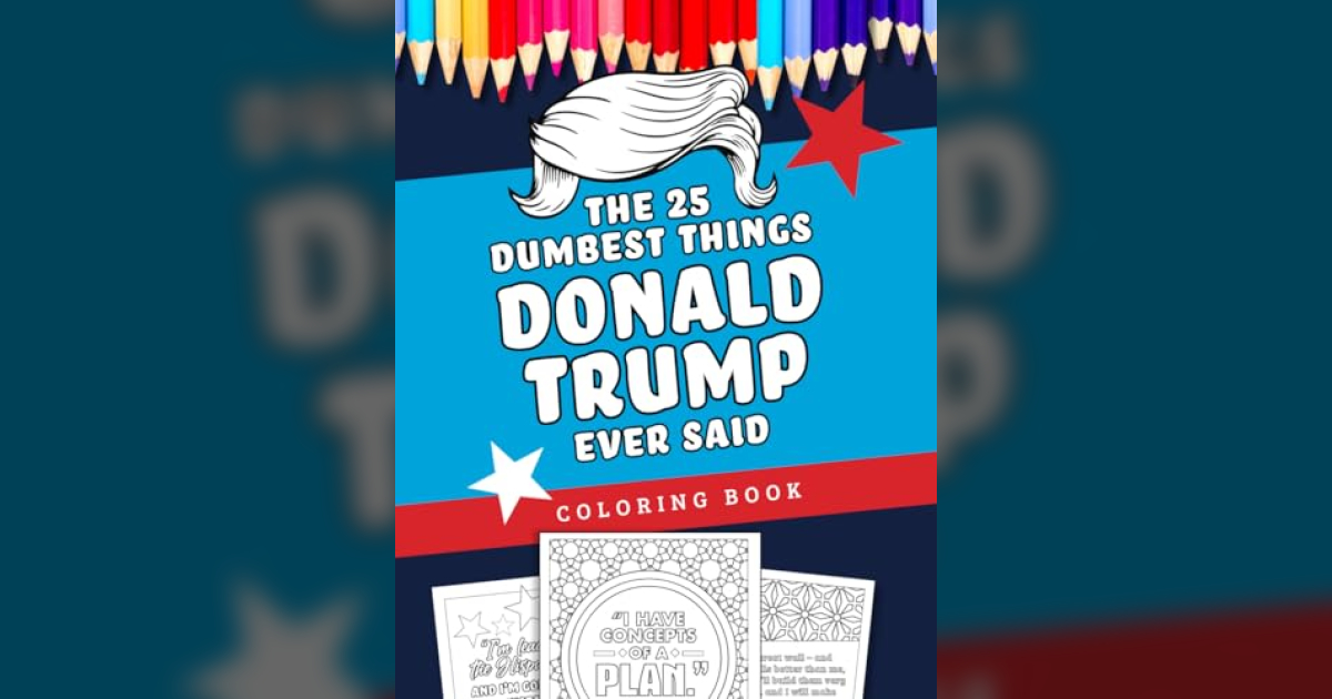 Coloring Through the Chaos: A Satirical Take on Trump Quotes